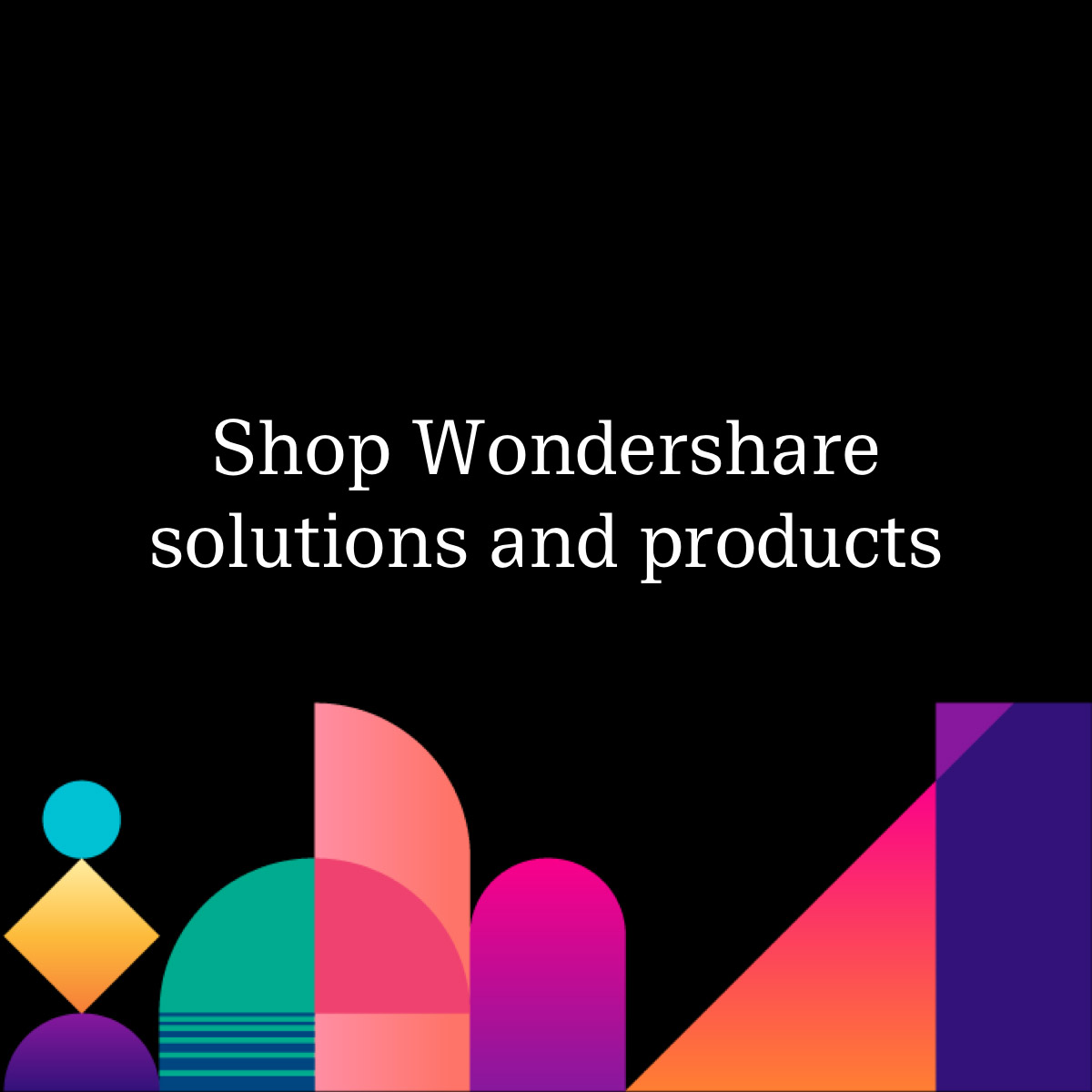 Wondershare 製品ストア、ワンダーシェアー製品をマルチに活用
